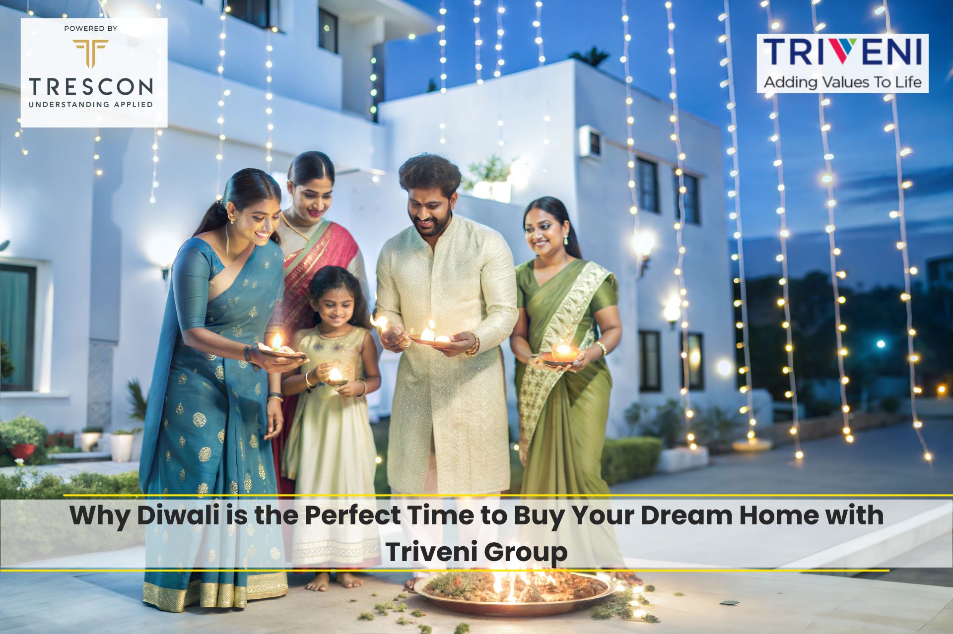 Why Diwali is the Perfect Time to Buy Your Dream Home with Triveni Group - Blog - Triveni Group ...